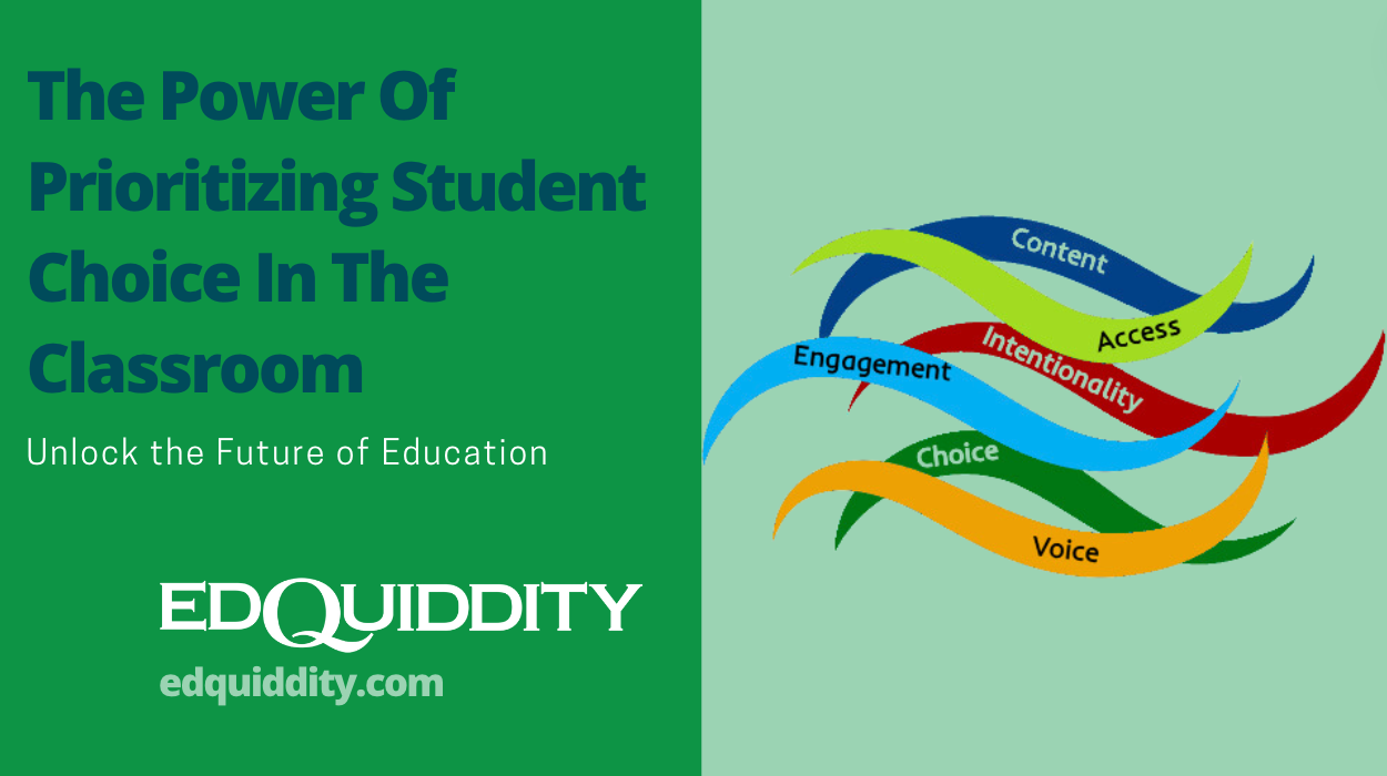 The Power of Prioritizing Student Choice in the Classroom